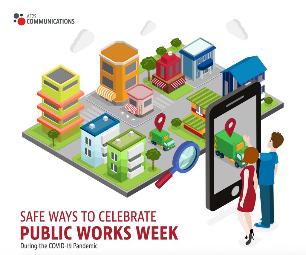 How to Celebrate Public Works Week Despite the COVID-19 Pandemic – AE2S ...